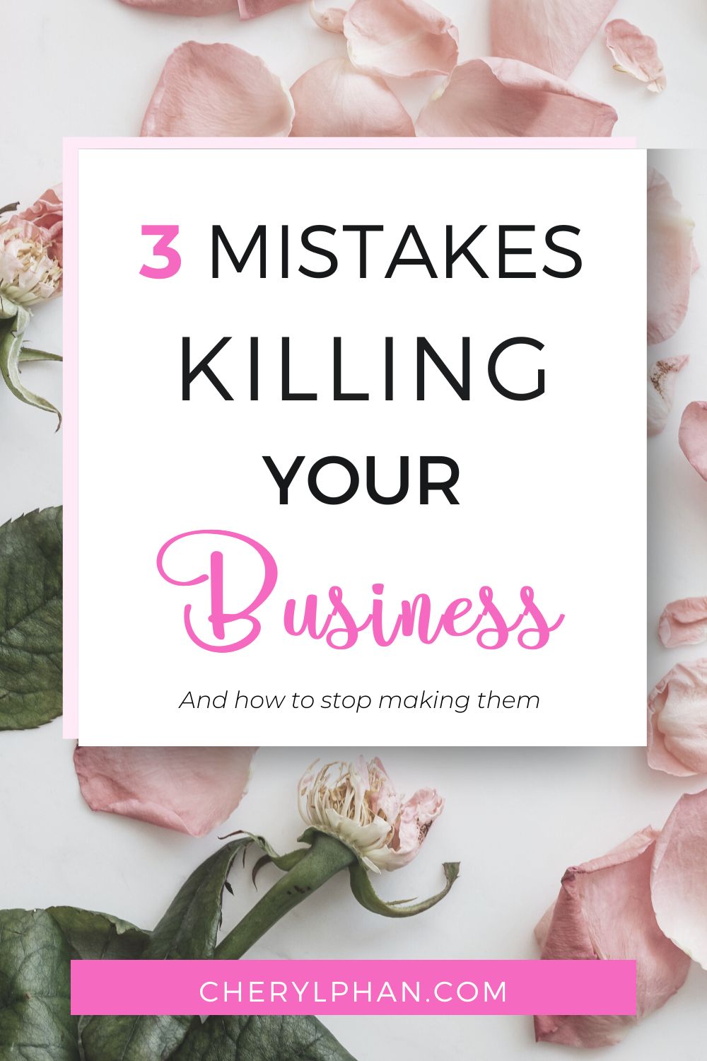These 3 Mistakes are Killing Your Business - Empowering Woman with ...