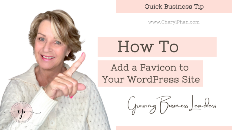 How to add Favicon to WordPress Site in 4 Easy Steps - Empowering Woman with Cheryl Phan